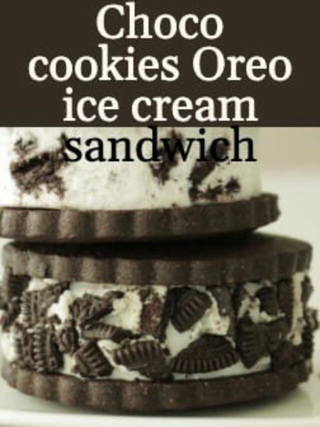 Choco cookies Oreo ice cream sandwich Recipe - Cooking Tree