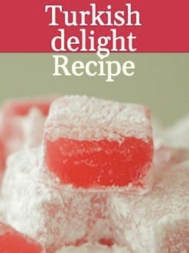 Turkish delight Recipe | Cooking Tree
