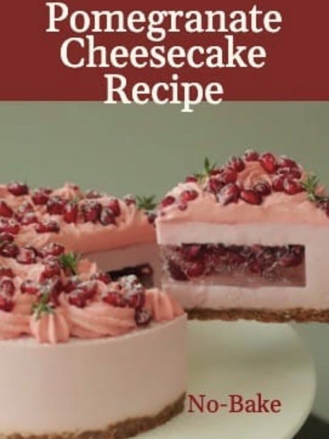 No-Bake Pomegranate Cheesecake Recipe - Cooking Tree