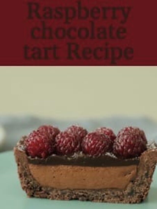 Raspberry chocolate tart Recipe - Cooking Tree